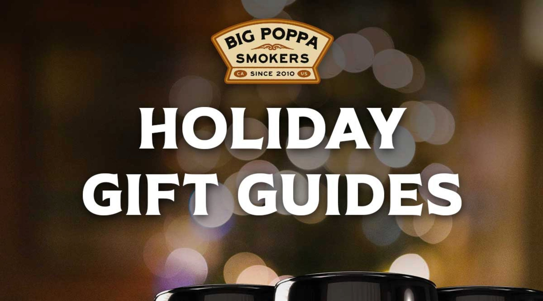 2025 Holiday BBQ Gift Guide | Big Poppa Smokers